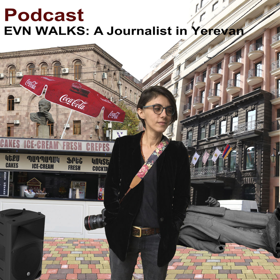 EVN WALKS: A Journalist in Yerevan - EVN Report