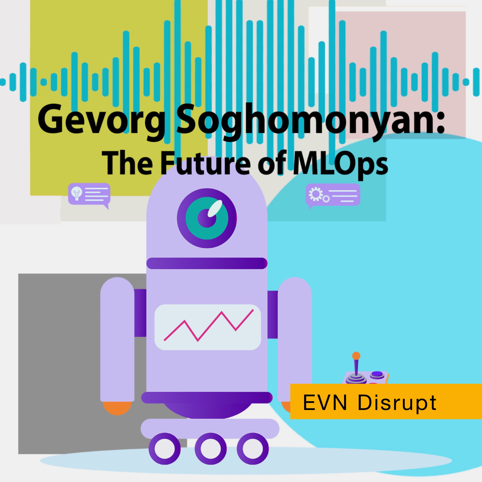 Gevorg Soghomonyan: The Future of MLOps - EVN Report