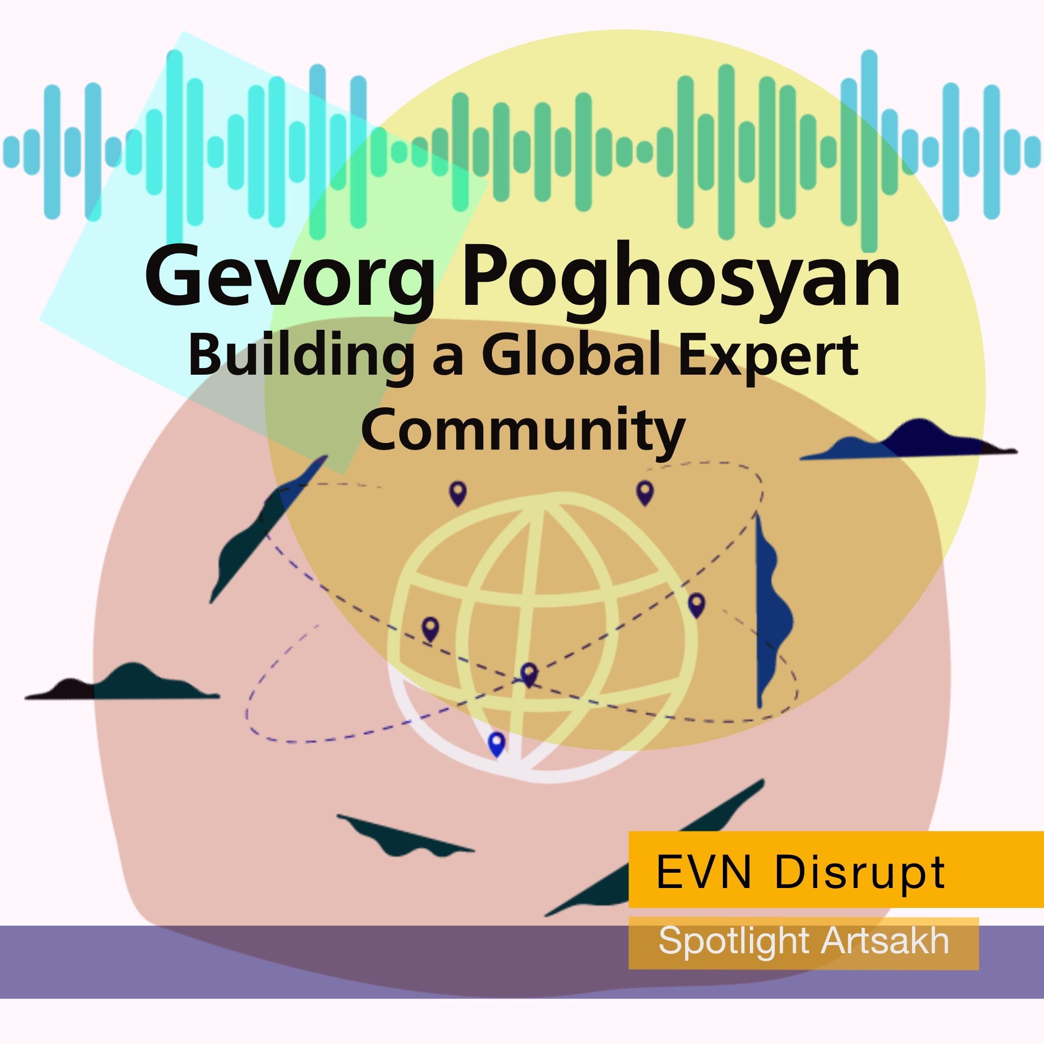 Gevorg Poghosyan: Building a Global Expert Community - EVN Report